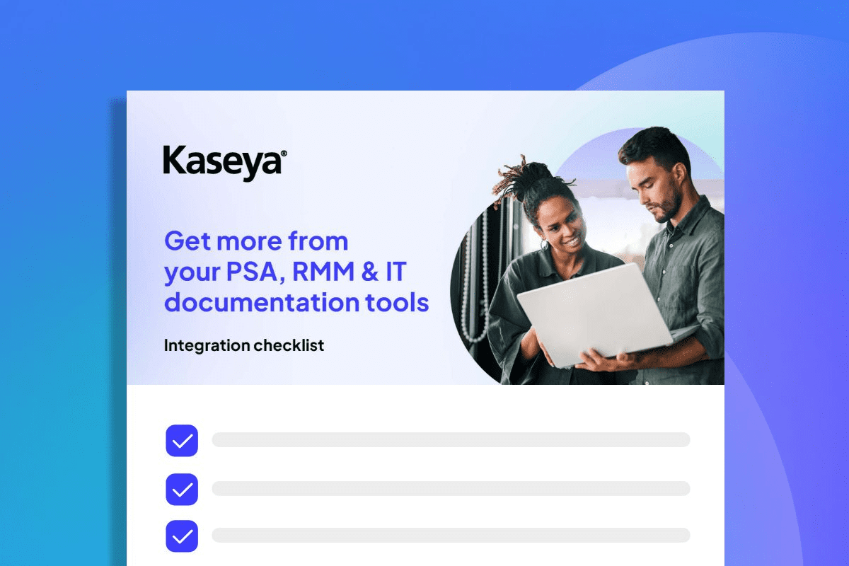 Integration checklist: Get more from your PSA, RMM & IT documentation ...